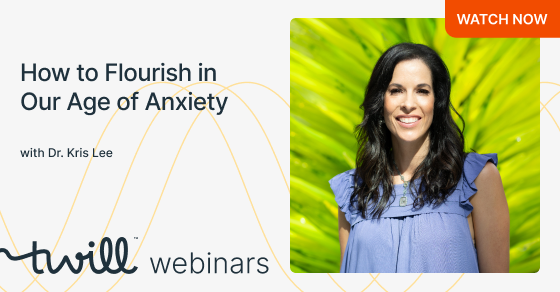 How to Flourish in Our Age of Anxiety - Twill Care
