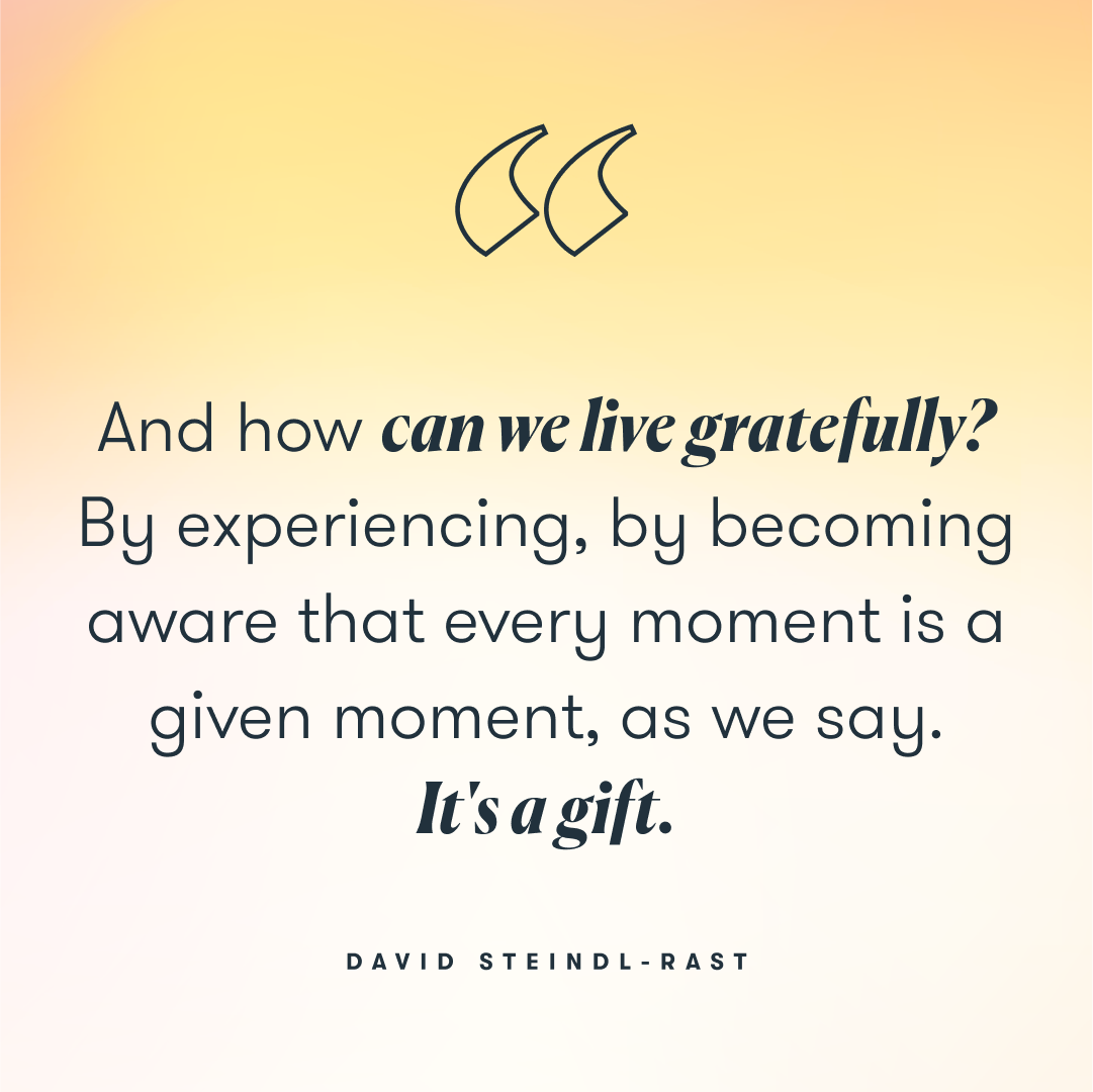 How Can We Become More Grateful? - David Steindl-Rast